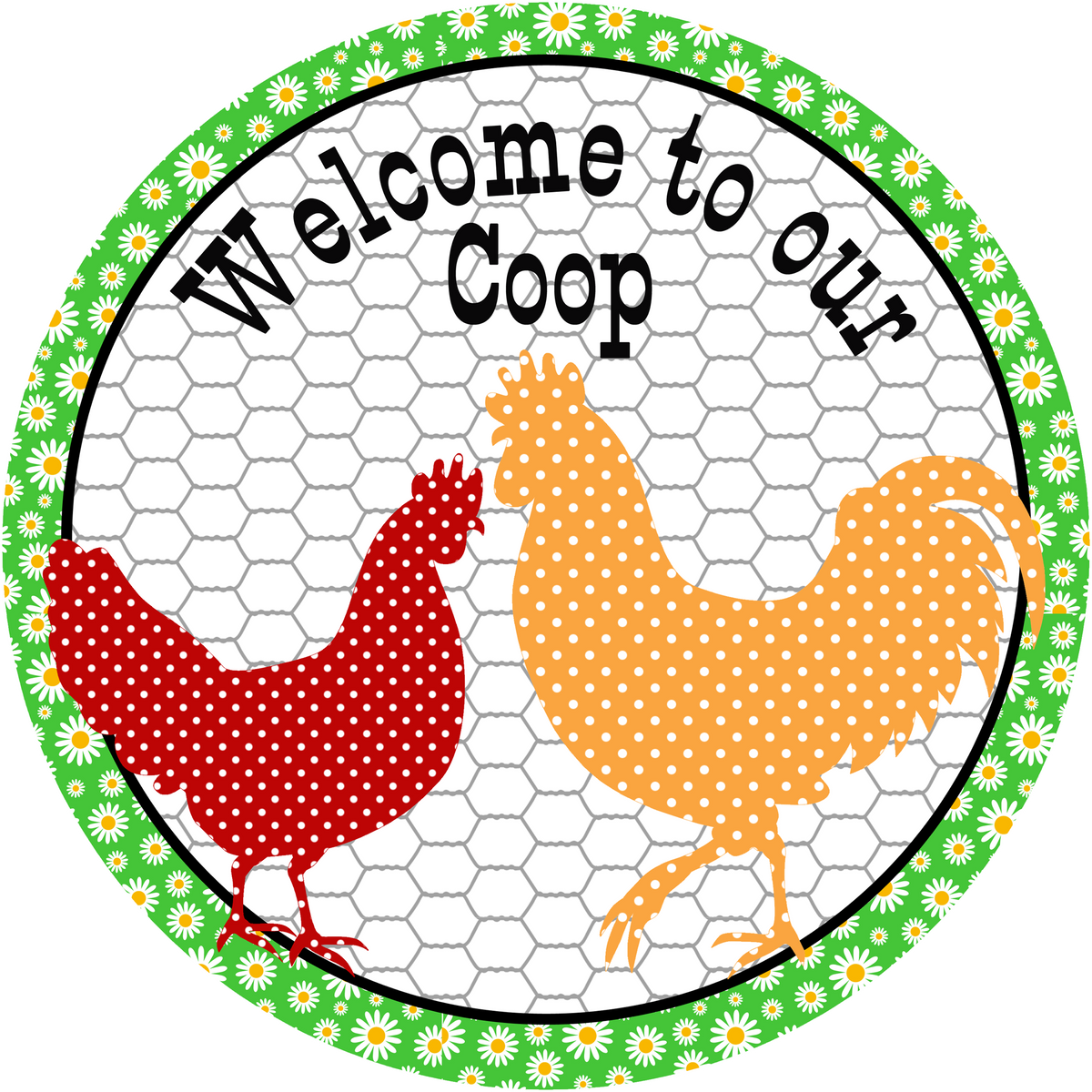 Welcome To Our Coop, Chickens, Wreath Attachment, Wreath Sign – Dor Designs